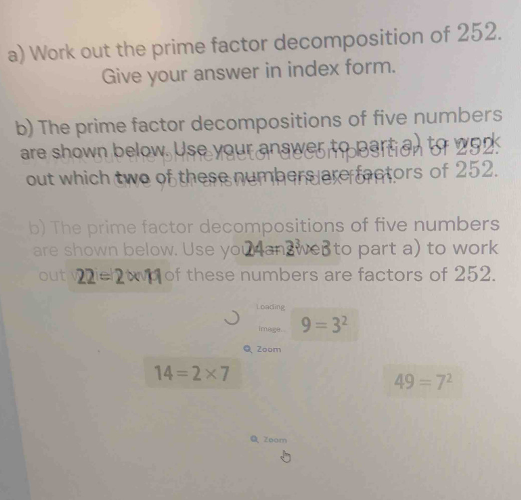 Solved: Work out the prime factor decomposition of 252. Give your ...