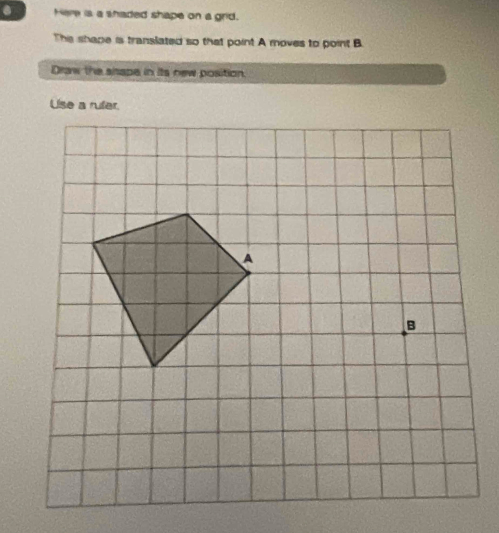 Solved: Here is a shaded shape on a grid. The shape is translated so ...