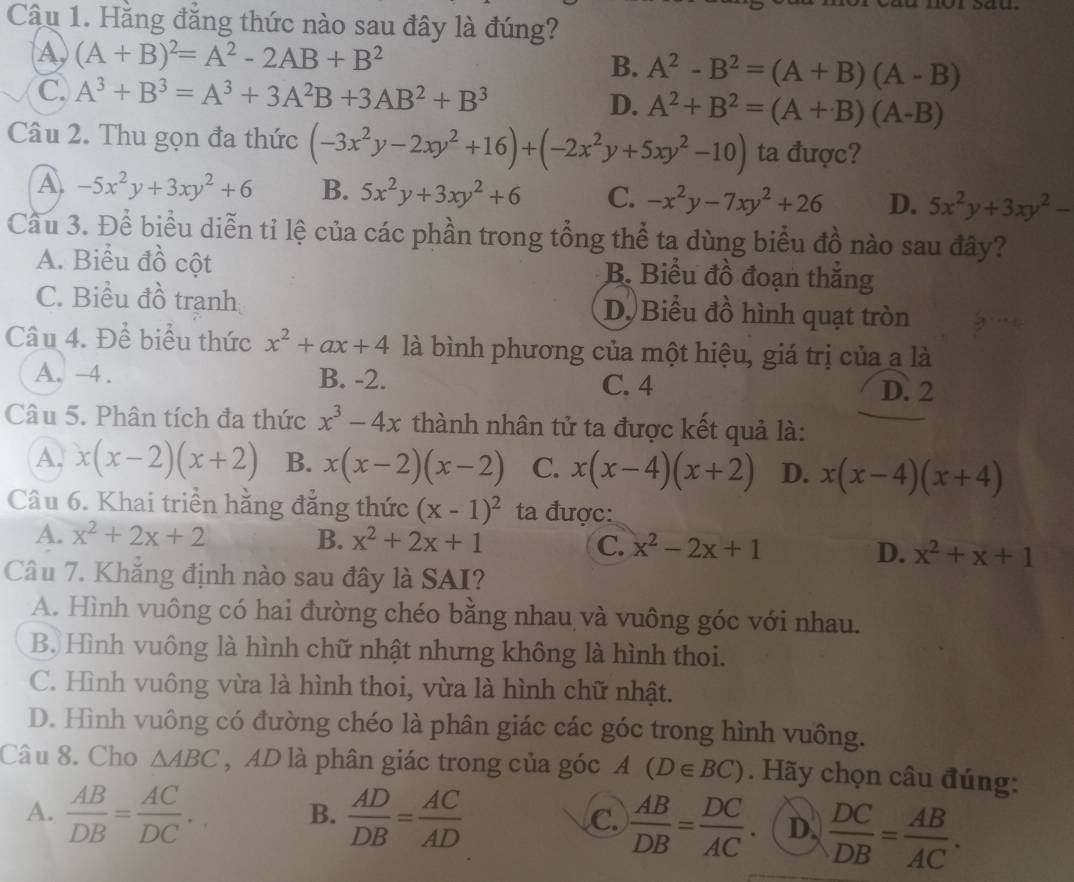 Giải quyết:Hằng đăng thức nào sau đây là đúng? A (A+B)^2=A^2-2AB+B^2 B. A^2-B^2=(A+B)(A-B) C. A ...