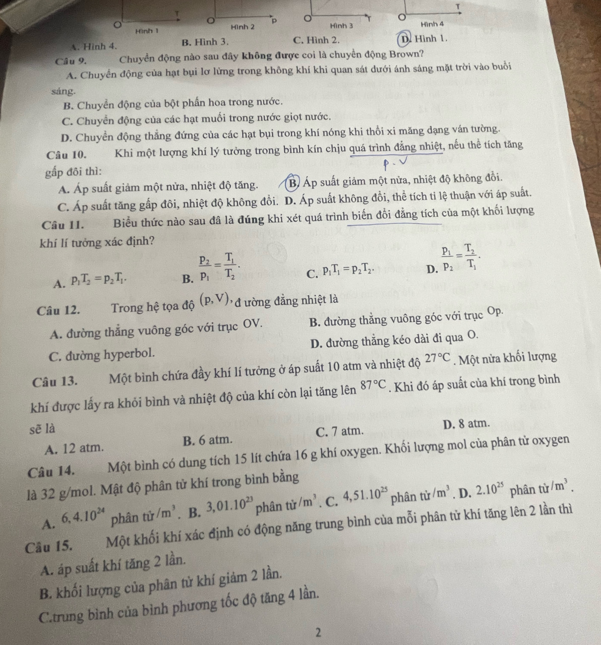 Giải quyết:Hình 4 Hình 1 Hình 2 p Hình 3 A. Hình 4. B. Hình 3. C. Hình ...