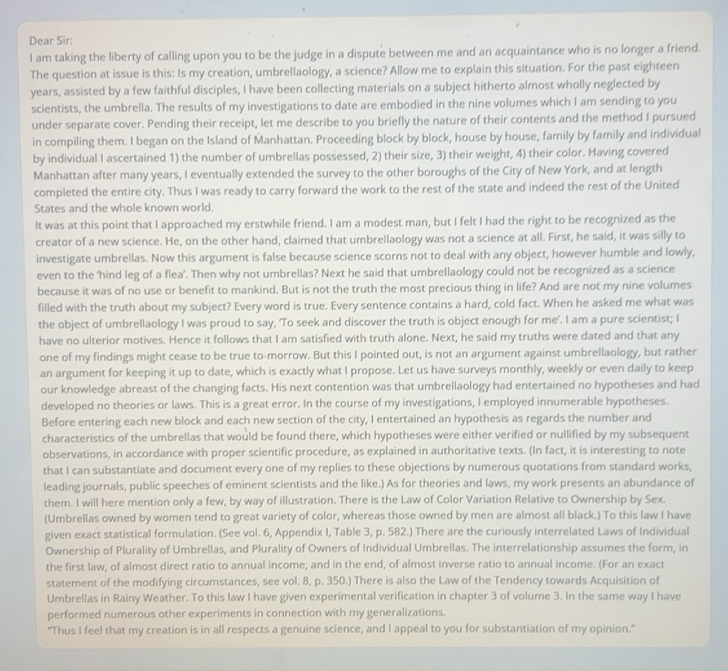 Solved: Dear Sir: I am taking the liberty of calling upon you to be the ...
