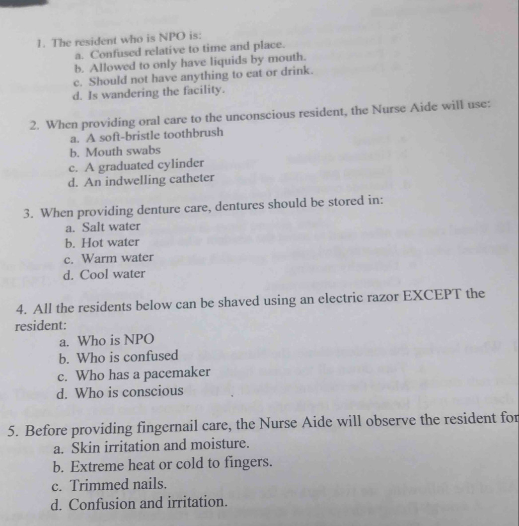 Solved: The resident who is NPO is: a. Confused relative to time and ...