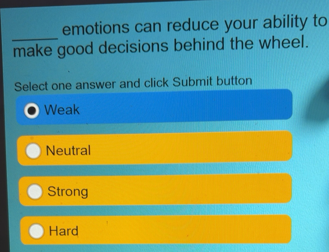 Solved: emotions can reduce your ability to _ make good decisions ...