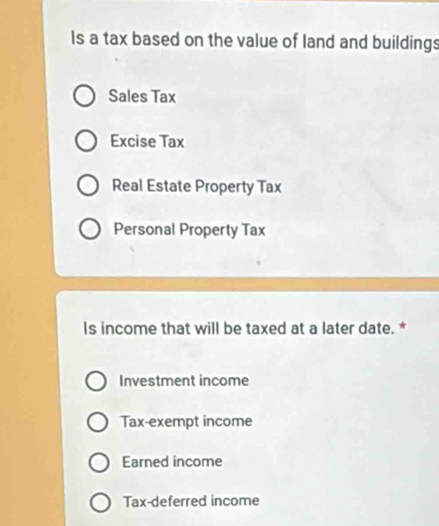 Solved: Is a tax based on the value of land and buildings Sales Tax ...