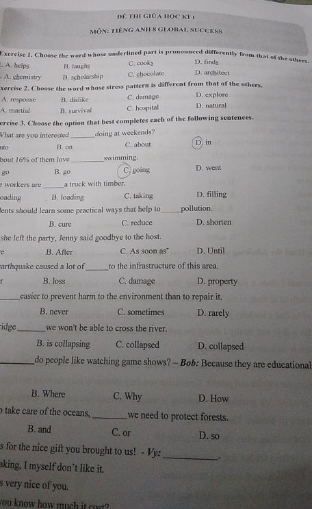 Giải quyết:để thi giữa học kì 1 MÔN: TIÊNG ANH 8 GLOBAL SUCCESS Exercise 1. Choose the word ...