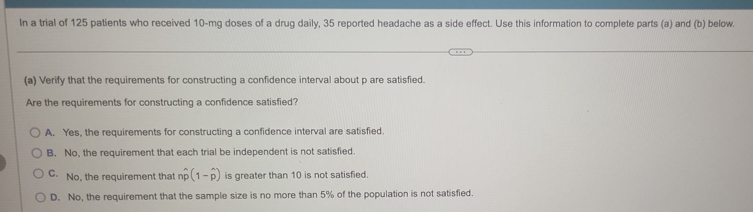 Solved: In a trial of 125 patients who received 10-mg doses of a drug ...