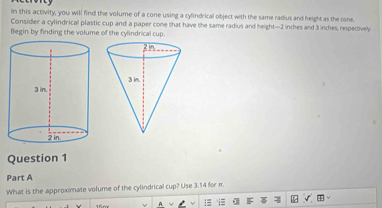 Solved: In this activity, you will find the volume of a cone using a cylindrical object with the ...