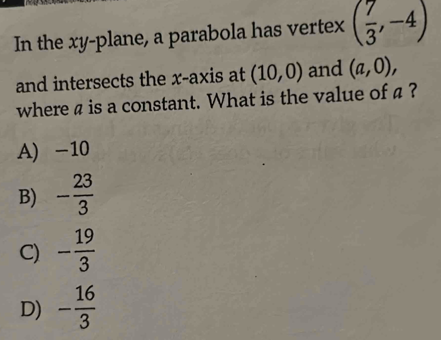 Solved: In the xy -plane, a parabola has vertex ( 7/3 ,-4) and ...