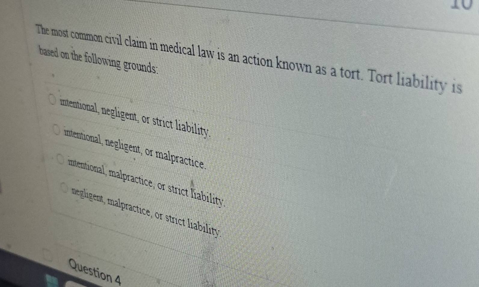 Solved: The most common civil claim in medical law is an action known ...