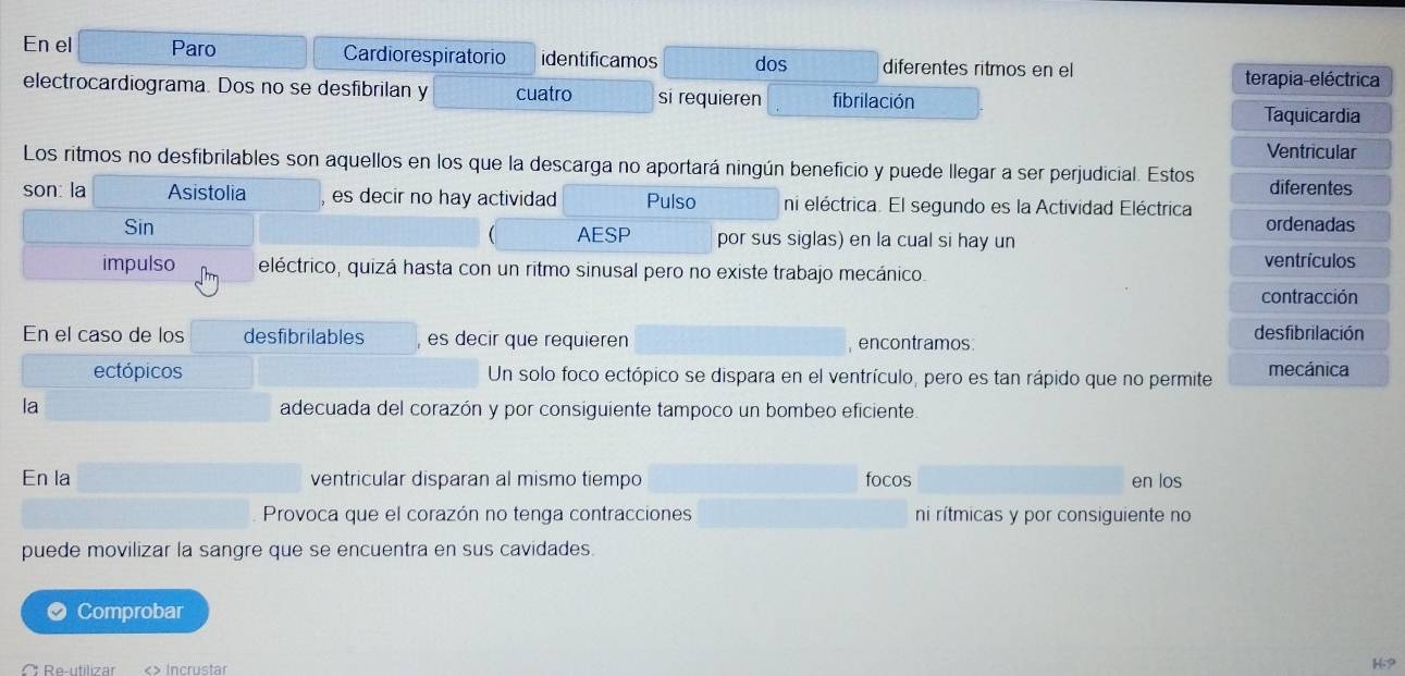Resuelto:En el Paro Cardiorespiratorio identificamos dos diferentes ...