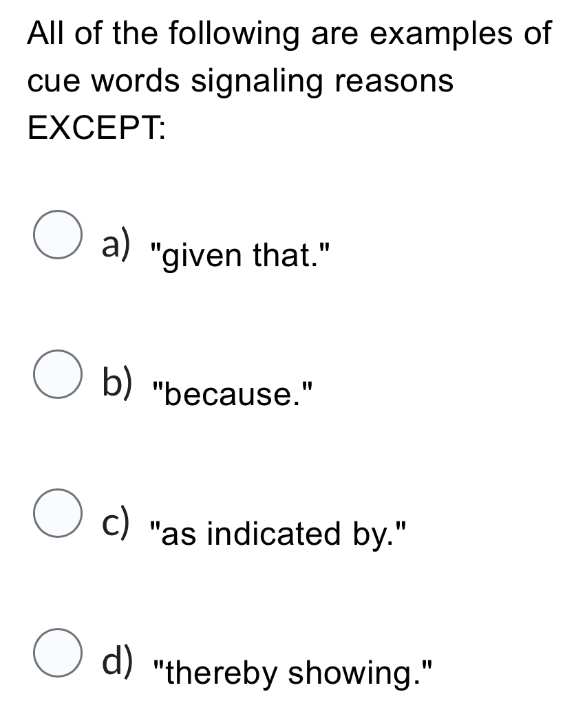 Solved: All of the following are examples of cue words signaling ...