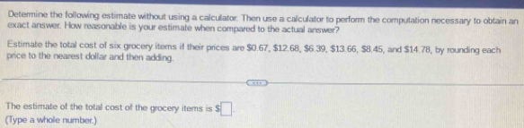 Solved: Determine the following estimate without using a calculator. Then use a calculator to ...