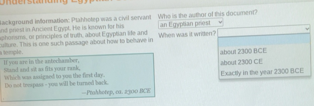 Solved: Underständing Background information: Ptahhotep was a civil ...