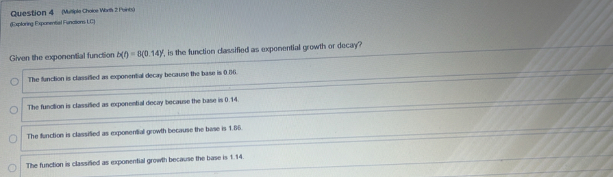 Solved: (Multiple Choice Worth 2 Points) (Exploring Exponential ...