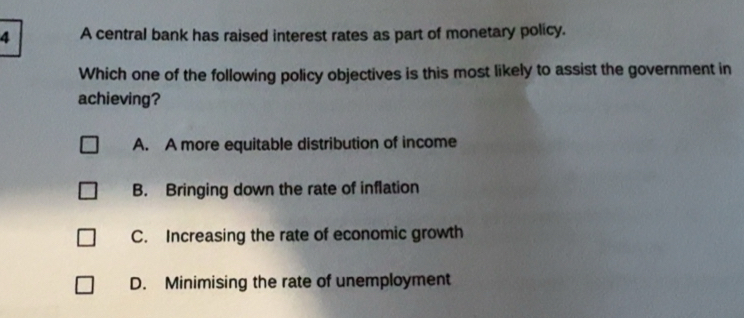Solved: A central bank has raised interest rates as part of monetary ...
