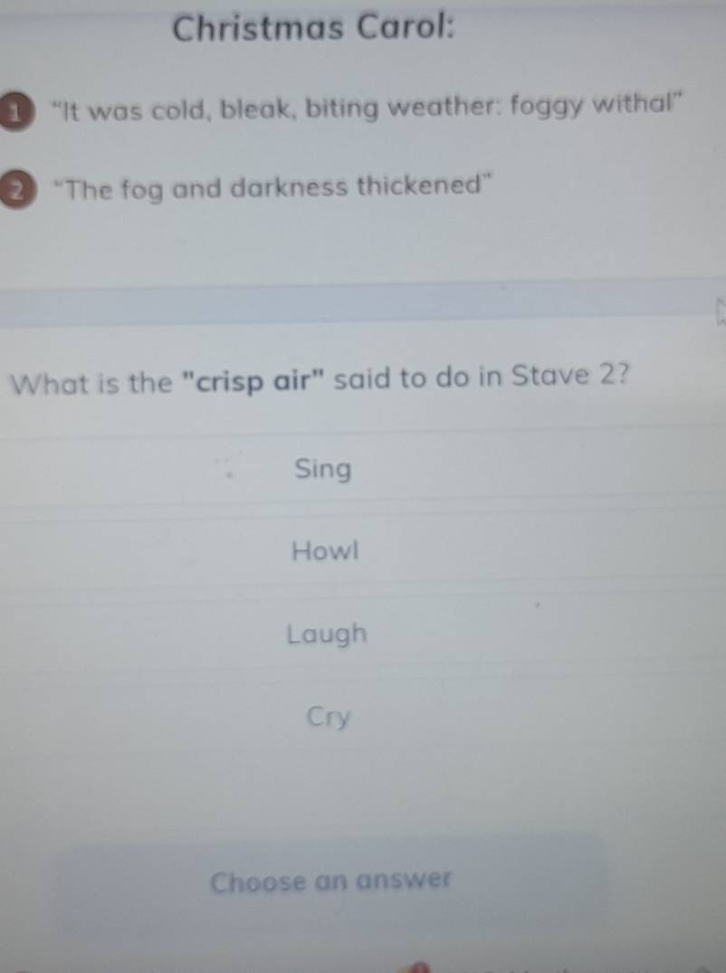 Solved: Christmas Carol: “It was cold, bleak, biting weather: foggy ...