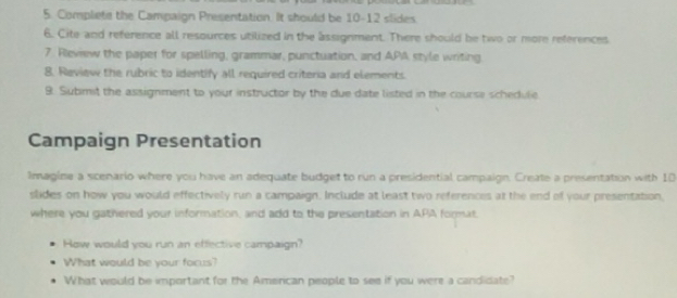 Solved: Compliete the Campaign Presentation. It should be 10-12 slides ...