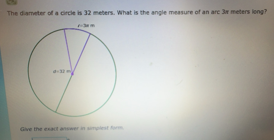 Solved: The diameter of a circle is 32 meters. What is the angle ...