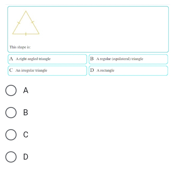 Solved: This shape is: A A right angled triangle B A regular ...