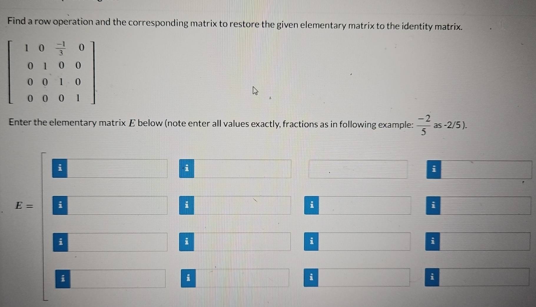 تم الحل:Find a row operation and the corresponding matrix to restore ...