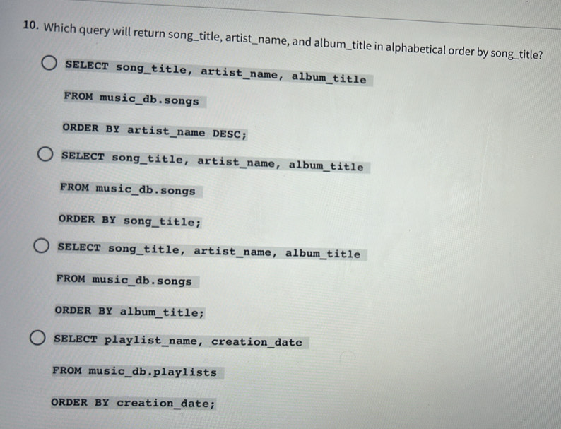 Solved: Which query will return song_title, artist_name, and album ...