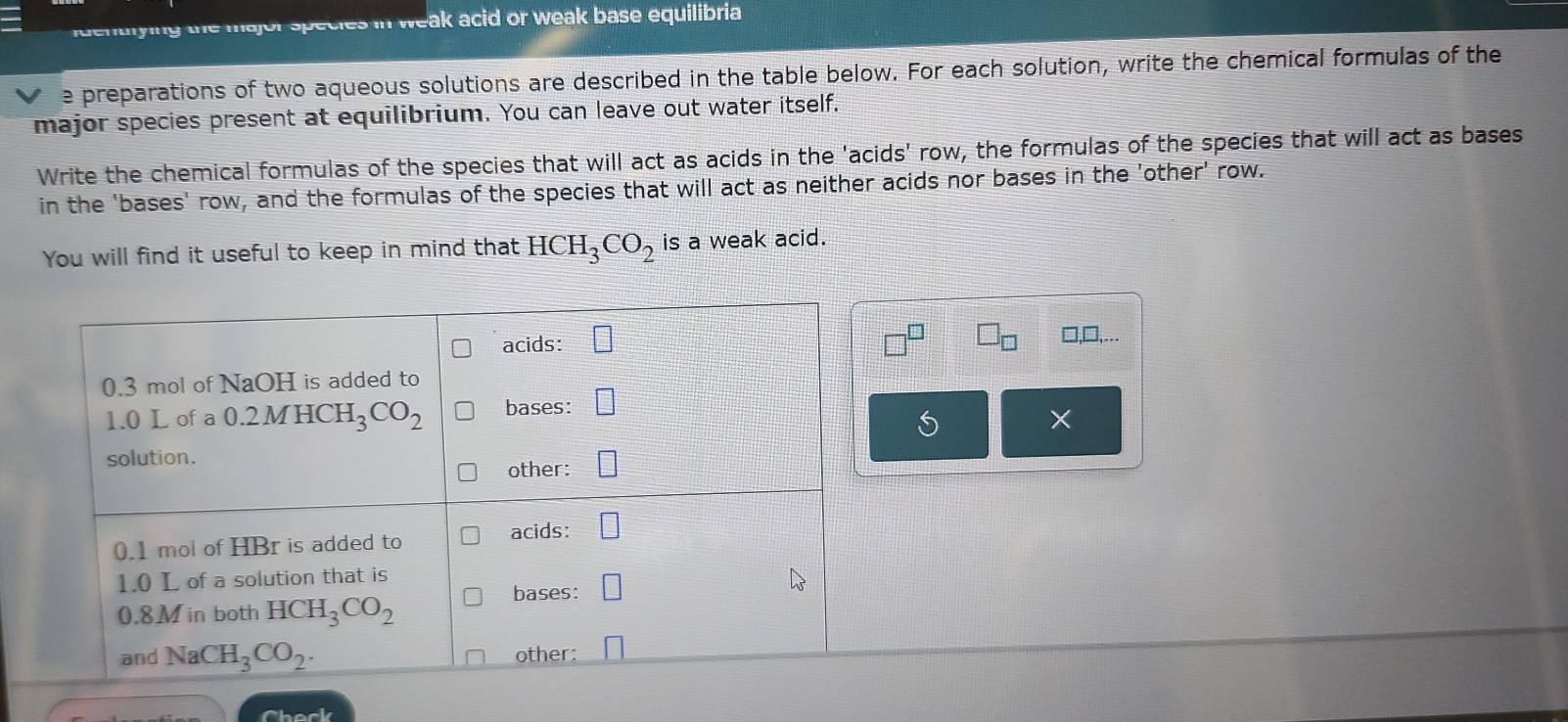 Solved: dendlying the major species in weak acid or weak base ...
