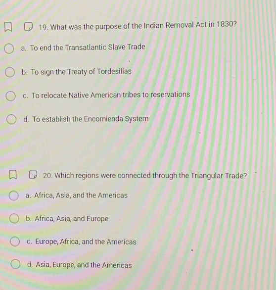 Solved: What was the purpose of the Indian Removal Act in 1830? a. To ...