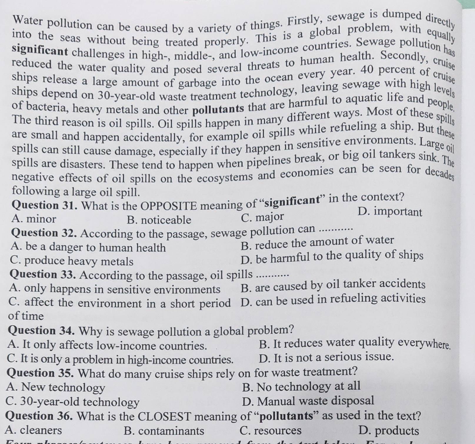 Giải quyết:Water pollution can be caused by a variety of things ...
