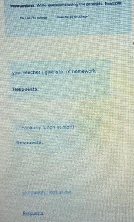 Resuelto:Instructions. Wrile questions using the prompts. Example: Me ...