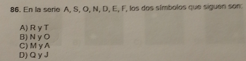 Resuelto:En la serie A, S, O, N, D, E, F, los dos símbolos que siguen ...
