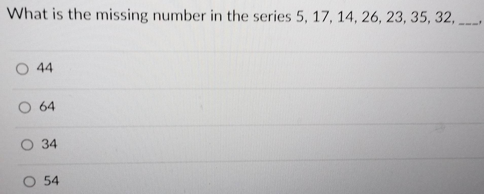 Solved: What is the missing number in the series 5, 17, 14, 26, 23, 35 ...