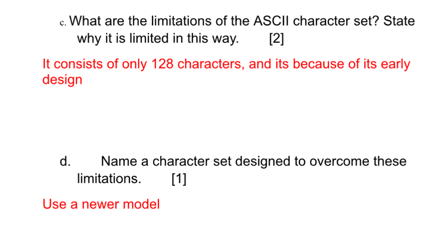 Solved: What are the limitations of the ASCII character set? State why ...