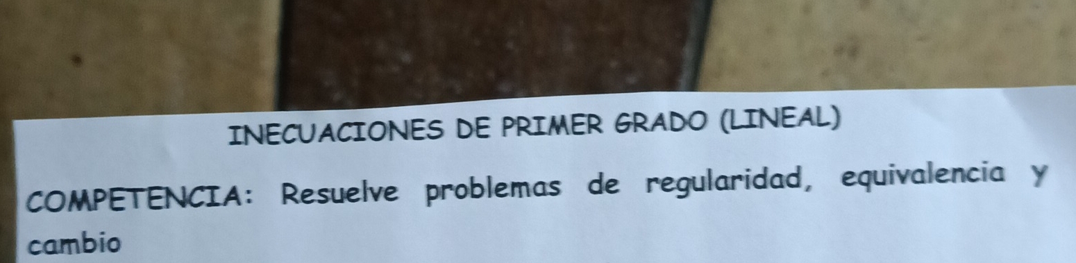 Resuelto:INECUACIONES DE PRIMER GRADO (LINEAL) COMPETENCIA: Resuelve ...