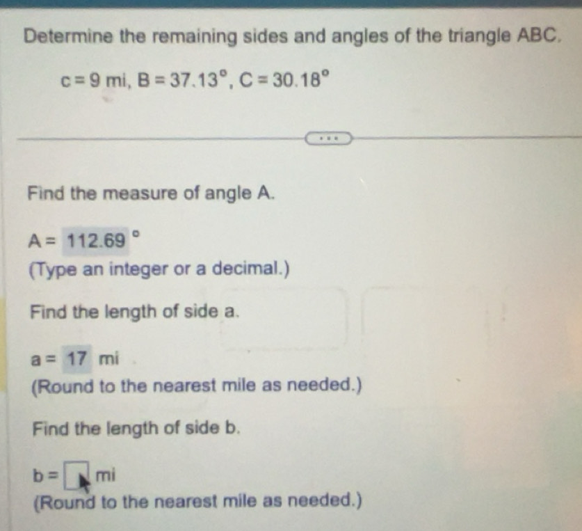 Solved: Determine the remaining sides and angles of the triangle ABC, c ...