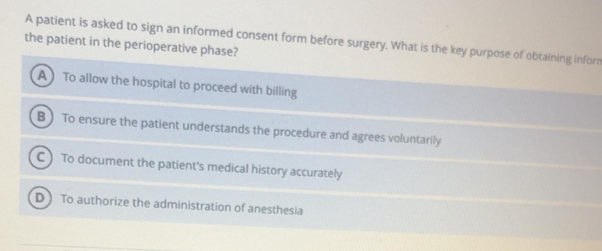 Solved: A patient is asked to sign an informed consent form before ...