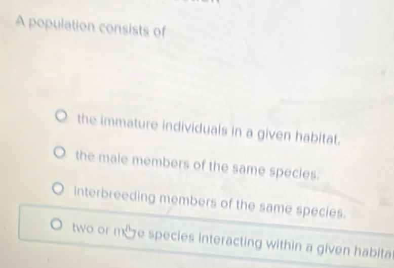 Solved: A population consists of the immature individuals in a given ...