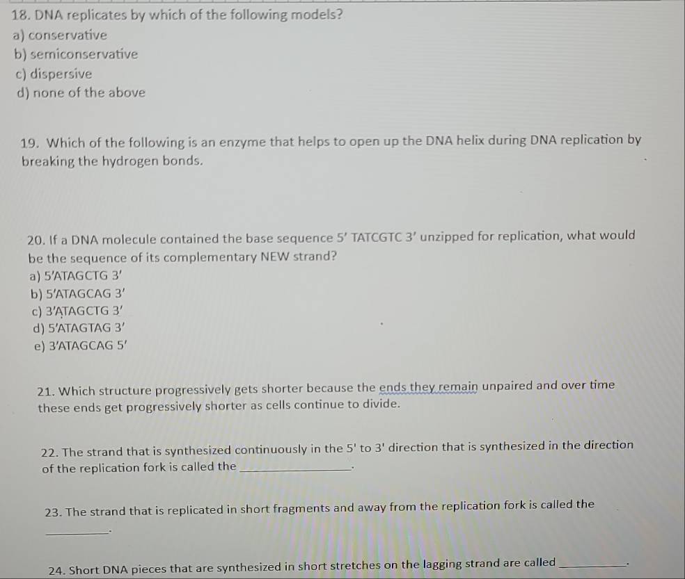 Solved: DNA replicates by which of the following models? a ...