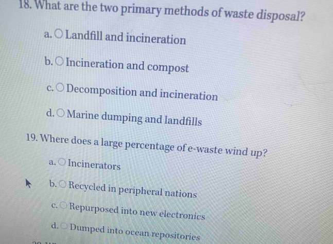 Solved: What are the two primary methods of waste disposal? a. Landfill ...