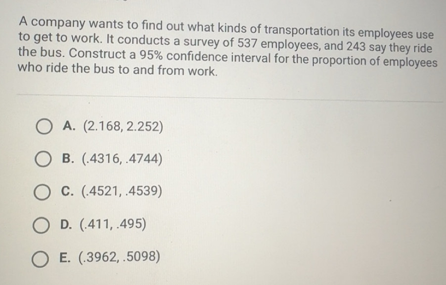 Solved: A company wants to find out what kinds of transportation its ...