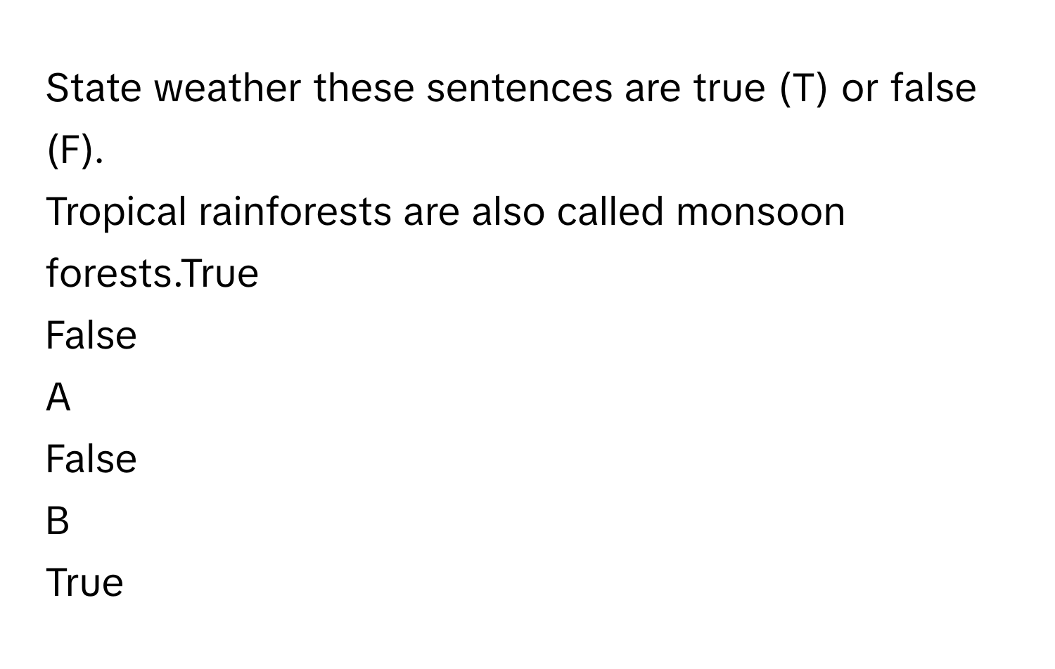 Solved: State weather these sentences are true (T) or false (F ...