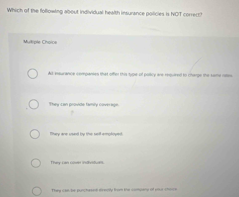 Solved: Which of the following about individual health insurance ...