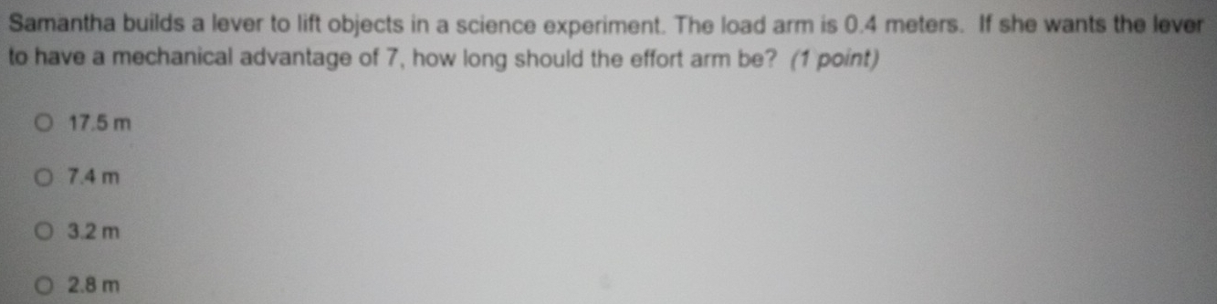 Solved: Samantha builds a lever to lift objects in a science experiment ...