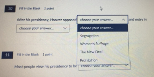 Solved: Fill in the Blank 1 point After his presidency, Hoover opposed ...