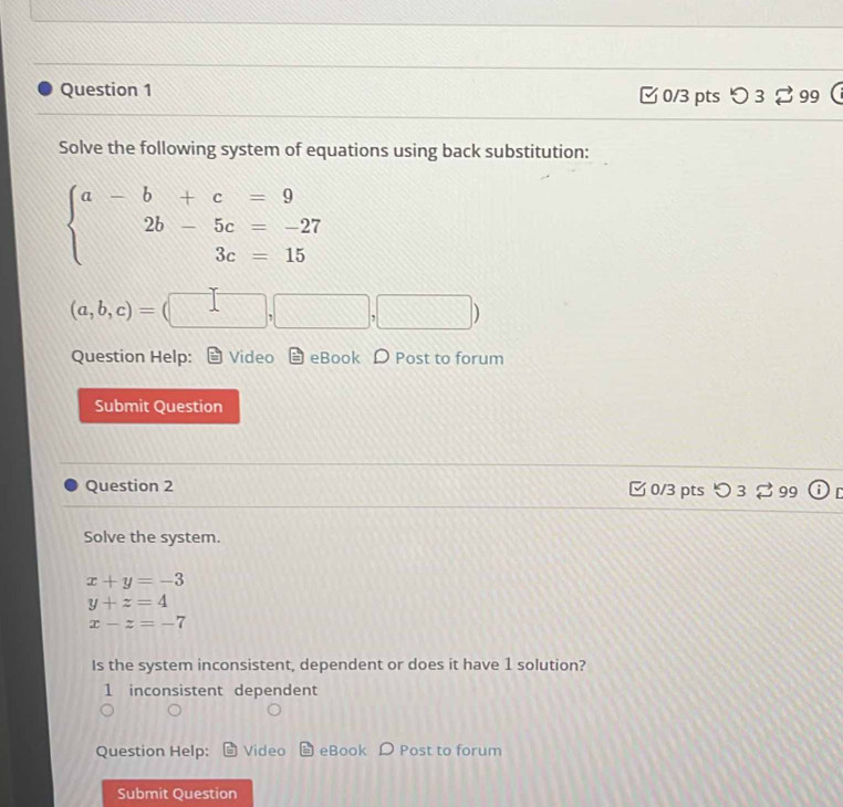 Solved: 3 % 99 Solve the following system of equations using back ...