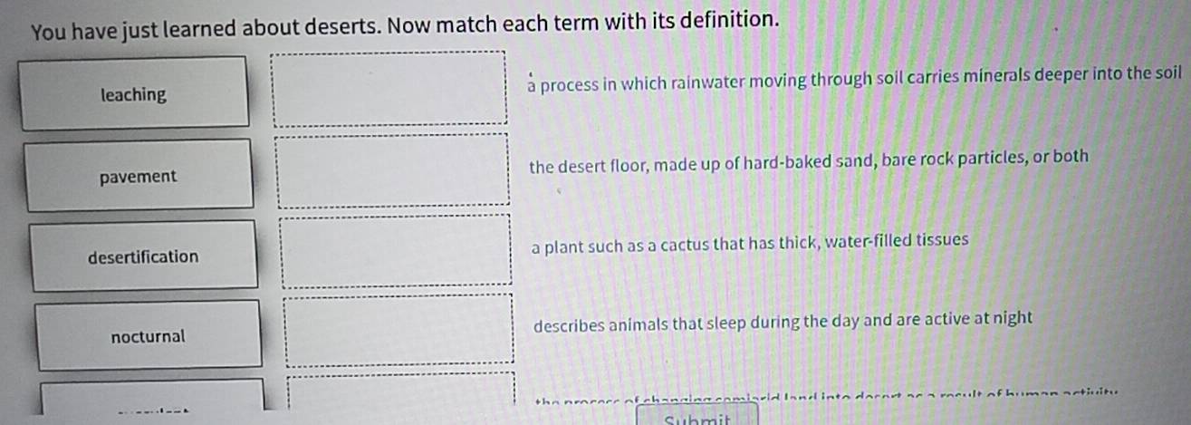 Solved: You have just learned about deserts. Now match each term with ...