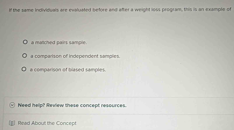 Solved: If the same Individuals are evaluated before and after a weight ...
