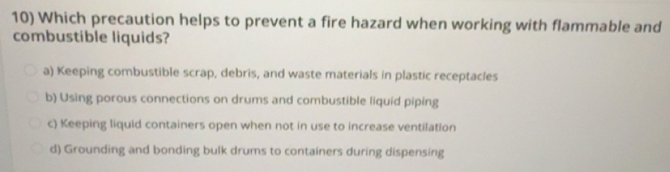 Solved: Which precaution helps to prevent a fire hazard when working ...