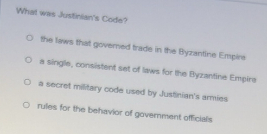 Solved: What was Justinian's Code? the laws that governed trade in the ...