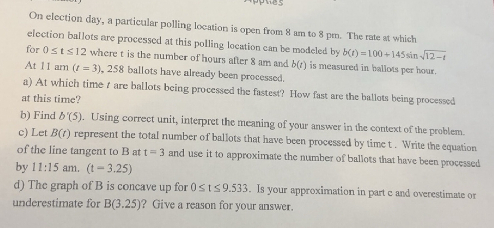 Solved: pphes On election day, a particular polling location is open ...