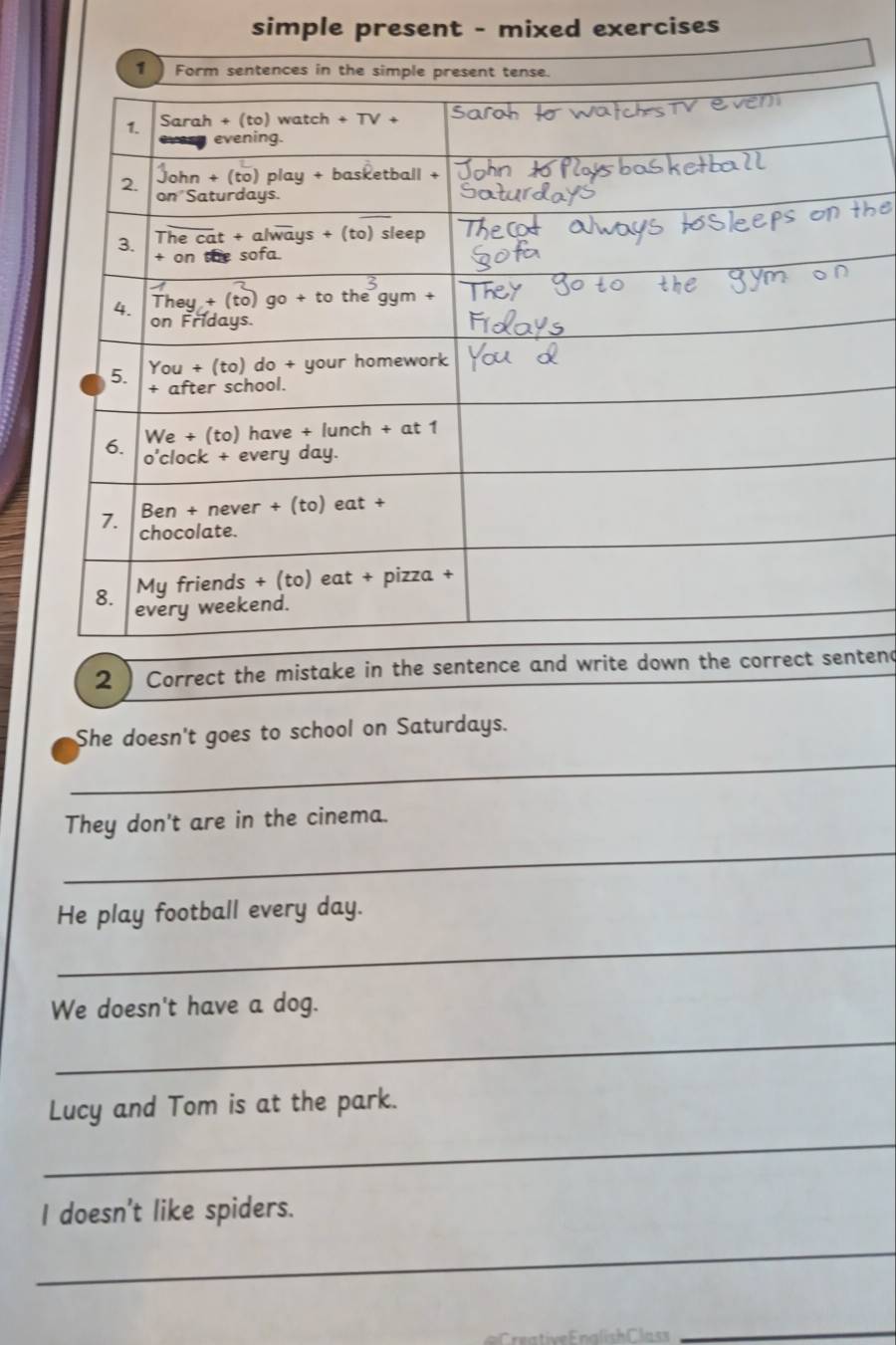 Gelöst:simple present - mixed exercises 2 Correct the mistake in the ...